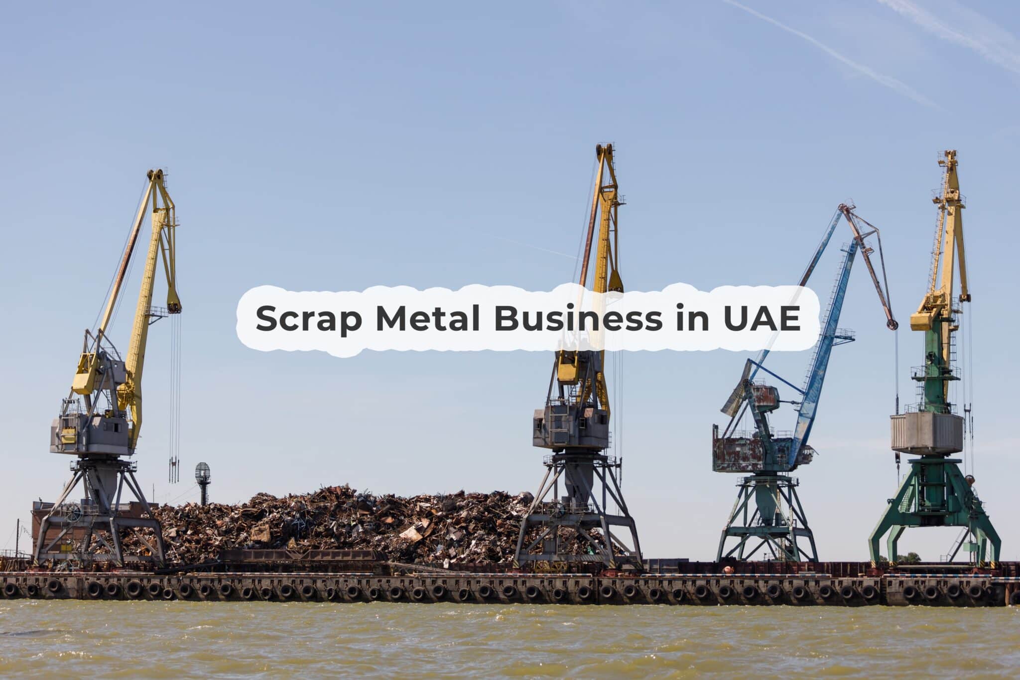 How to Start Scrap Metal Business in Dubai, UAE | Crosslink